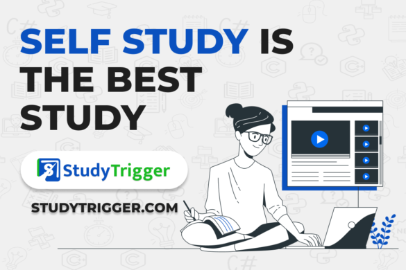 Self Study is the Best Study - Study Trigger