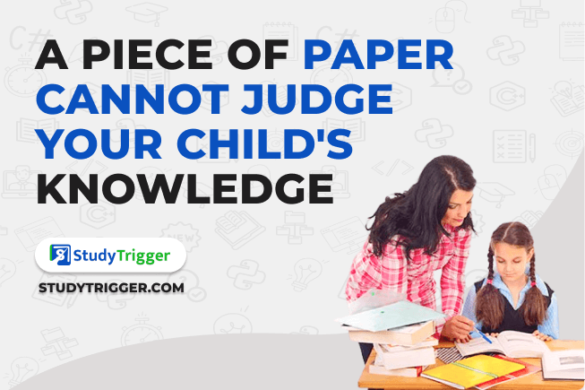 A Piece of Paper can't Judge Your Child's Knowledge - Study Trigger