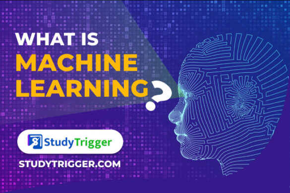 What is Machine Learning? - Study Trigger
