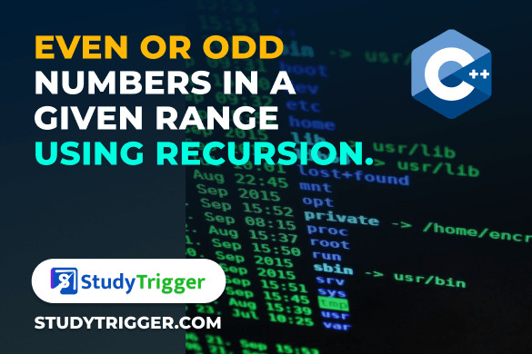 Program to print even or odd numbers in a given range using recursion ...