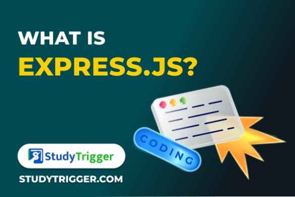 What is Express.js? - Study Trigger