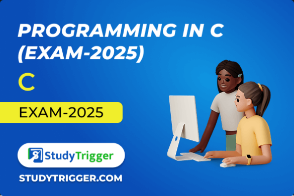 Programming in C (Exam-2025) - Study Trigger